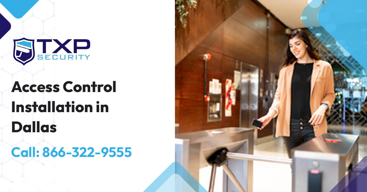 Access Control Systems Installation in Dallas | TXP Security