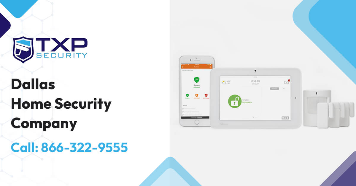TXP Security | Security system installation in Dallas, TX