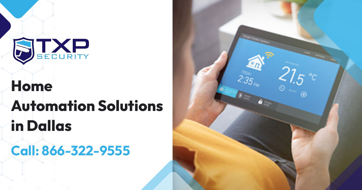 Home Automation in Dallas | Smart Home Solutions | TXP Security